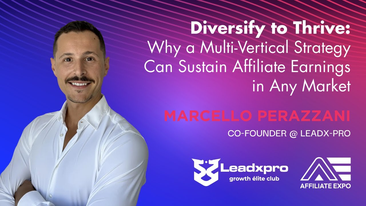 Diversify to Thrive: Why a Multi-Vertical Strategy Can Sustain Affiliate Earnings in Any Market ...