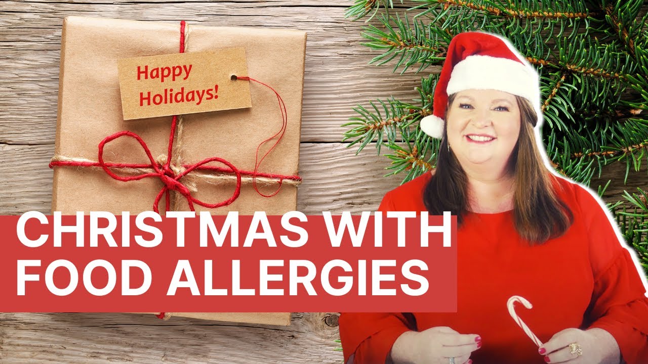Celebrating Christmas with a Food Allergy - YouTube
