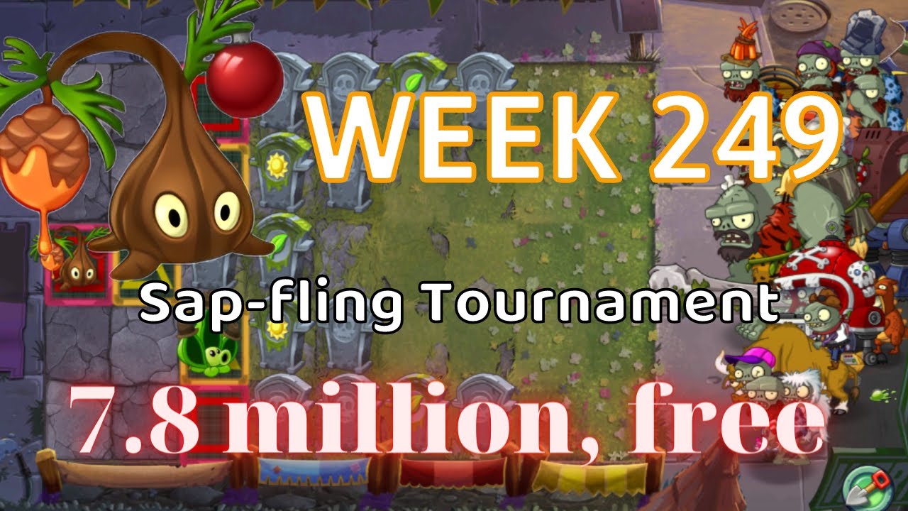 PvZ 2 Arena Sap-fling Tournament Week 249, 7.8 million, Strategy using ...