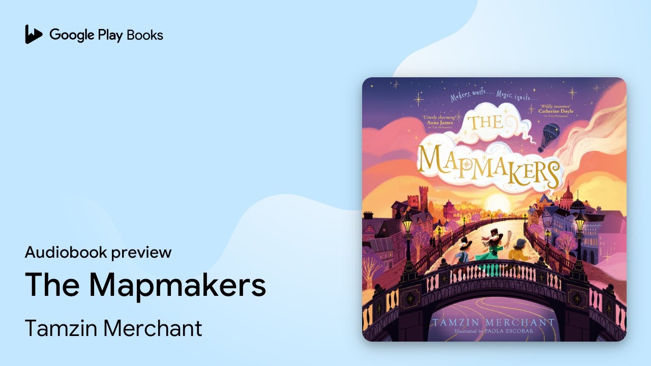 The Mapmakers by Tamzin Merchant · Audiobook preview - YouTube