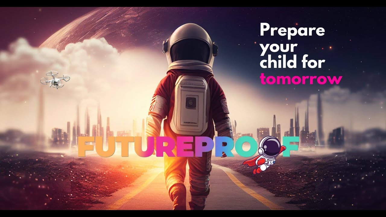 Future-proof Your Child - YouTube