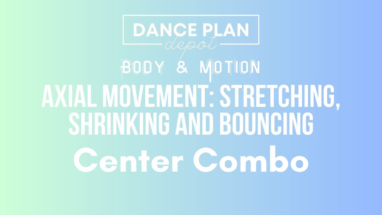 Axial Movement - Stretching, Shrinking, and Bouncing Combo - YouTube