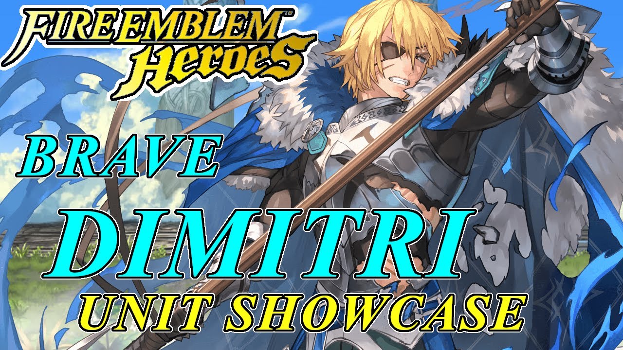 Fire Emblem Heroes - Brave Dimitri Unit Showcase ( Builds, Dialogue ...