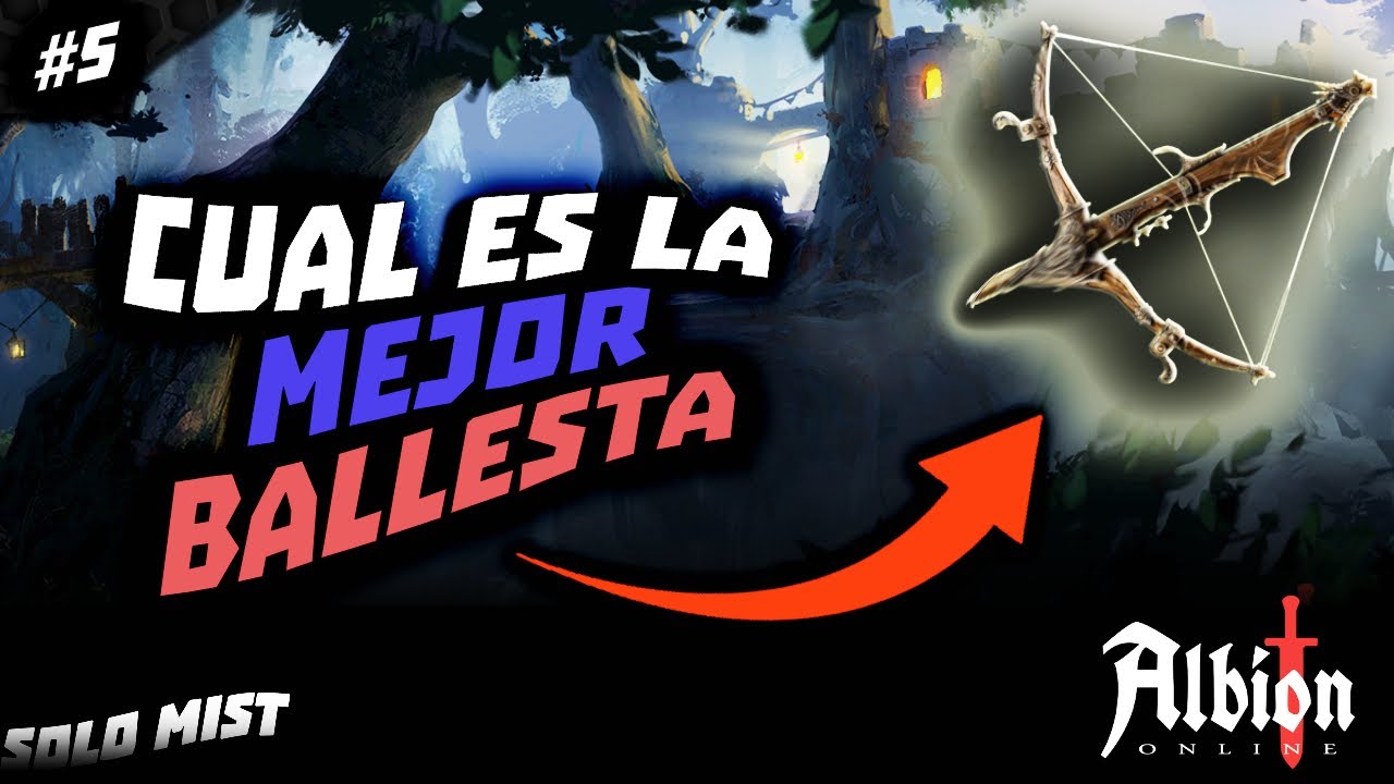 ¿Cual es la MEJOR BALLESTA? de albion online | SOLO MIST | GAMEPLAY ...
