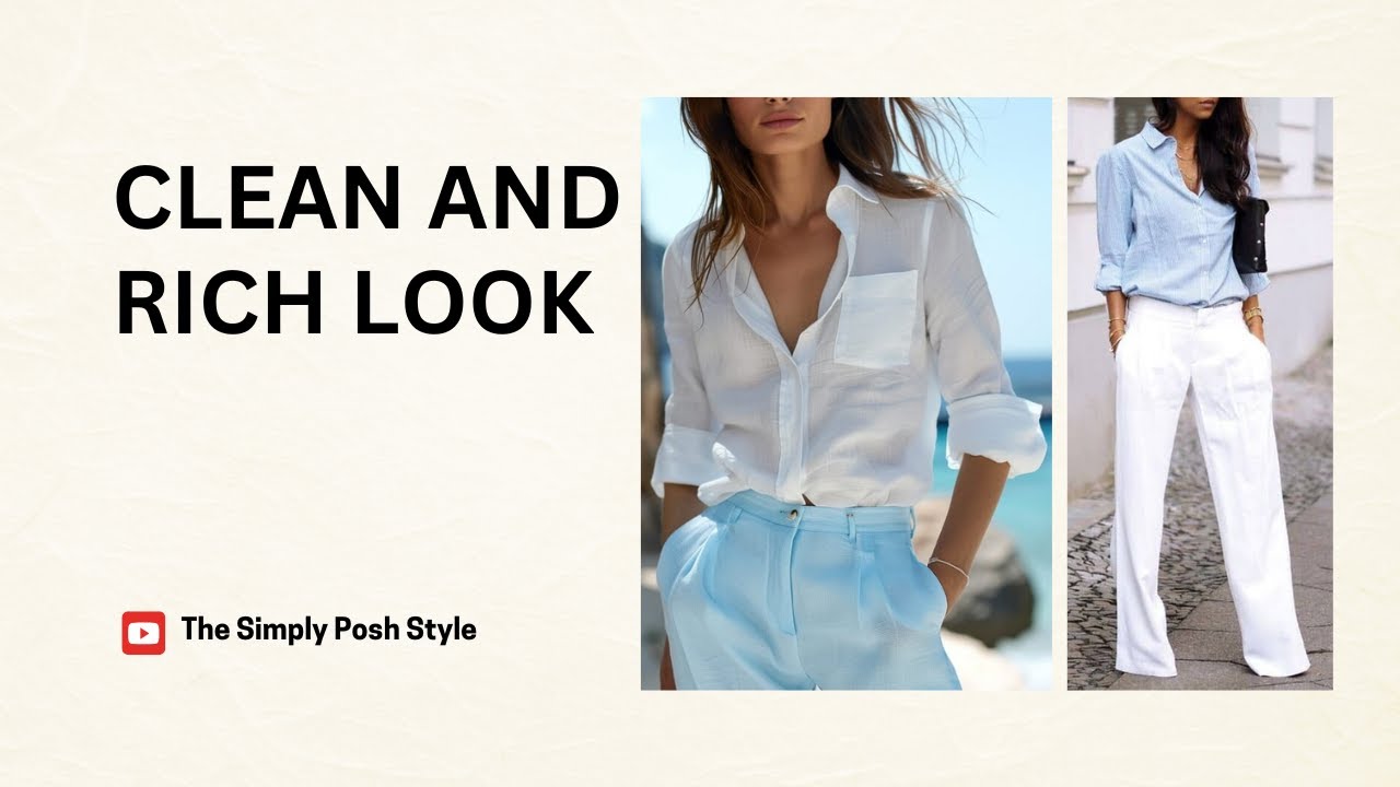 Clean and Rich Look | Timeless Outfits to Elevate Your Style - YouTube