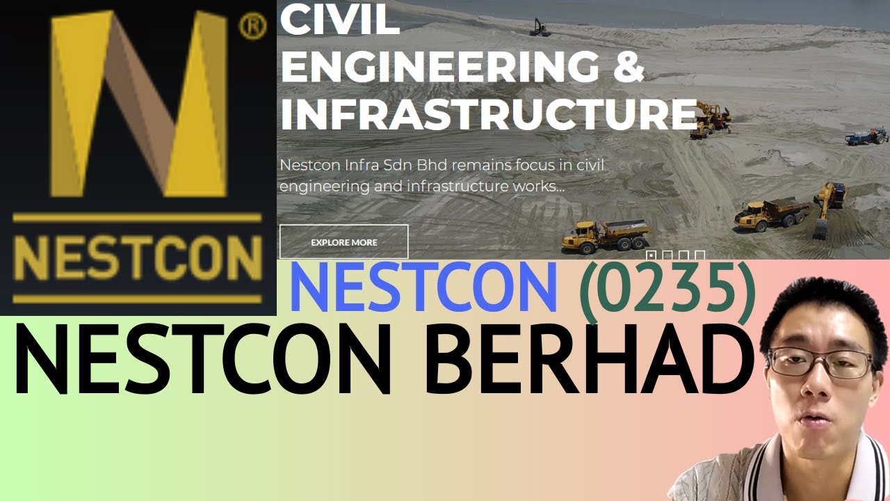 浅谈NESTCON BERHAD, NESTCON, 0235 - James的股票投资James Share Investing - YouTube