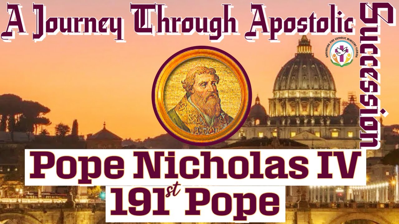 Pope Nicholas IV ~ 191st Pope || A Journey Through Apostolic Journey ...