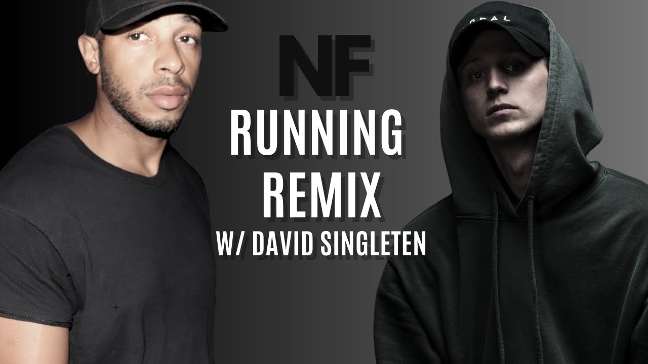 NF - RUNNING feat David Singleten (Lyrics Video) Remix - YouTube