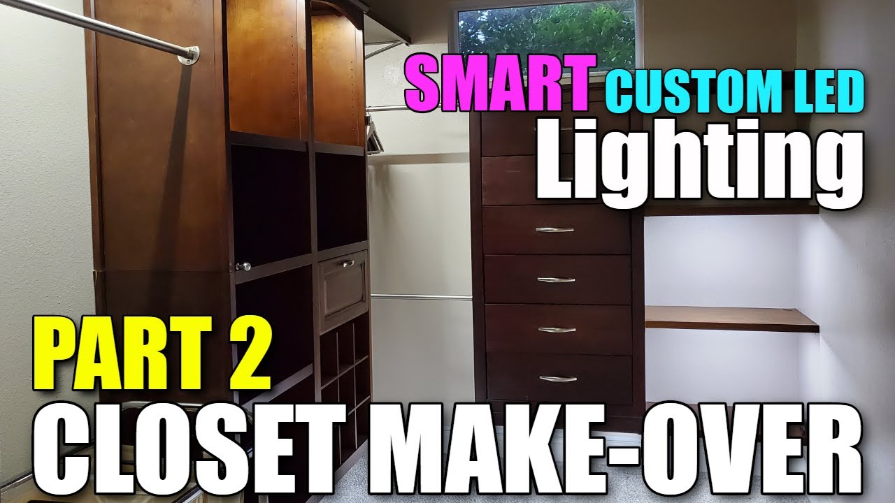 SMART Closet LIGHTING | CUSTOM CLOSET DESIGN | Part 2 - YouTube
