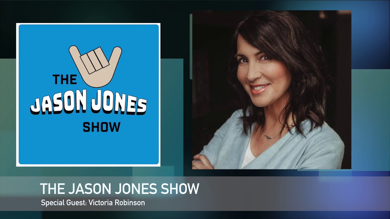 The Jason Jones Show with Victoria Robinson and Protecting the Most ...