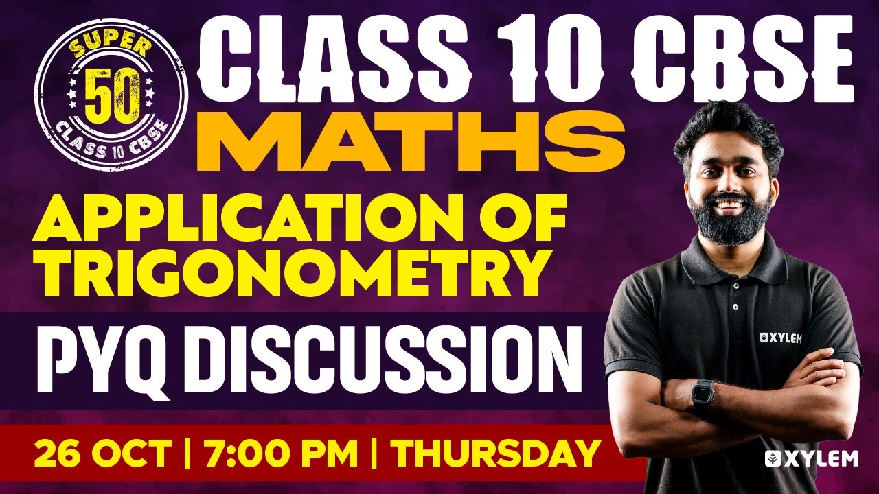 Class 10 CBSE Maths - Application of Trigonometry - PYQ Discussion ...
