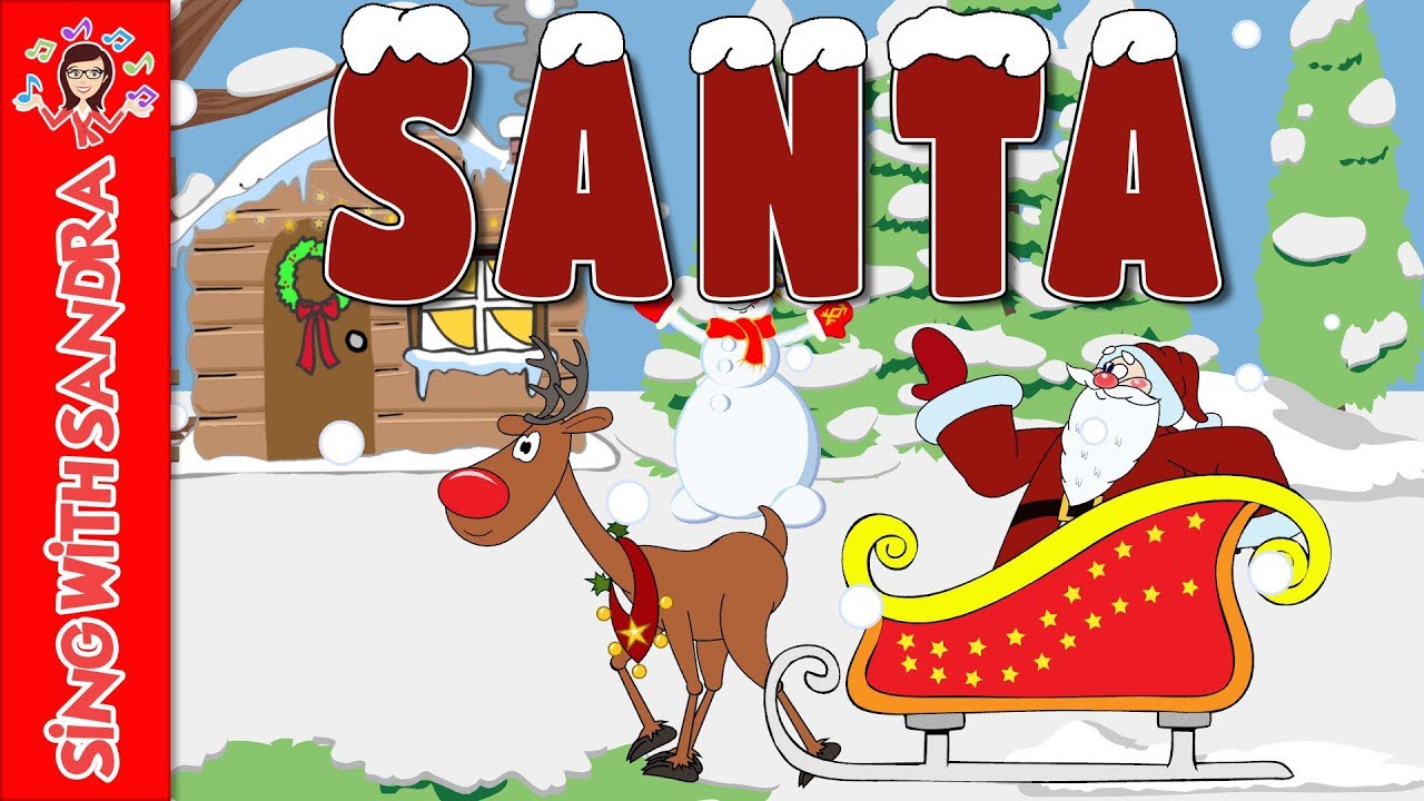 SANTA | Children's Songs | Nursery Rhymes | Music For Kids | Sing With ...