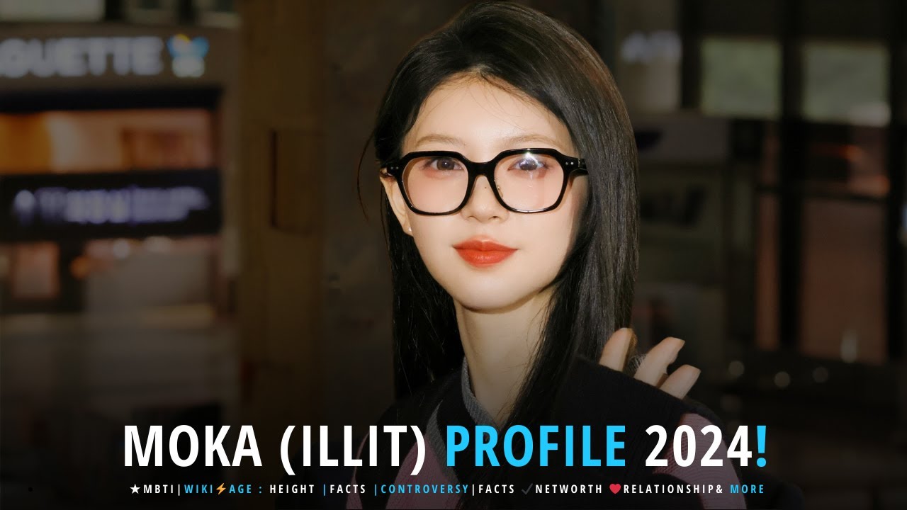 MOKA 모카 ILLIT PROFILE 2024 | SAKAI MOKA FACTS,AGE,MBTI, ,HEIGHT,WEIGHT,POSITION AND BIRTHDAY ...