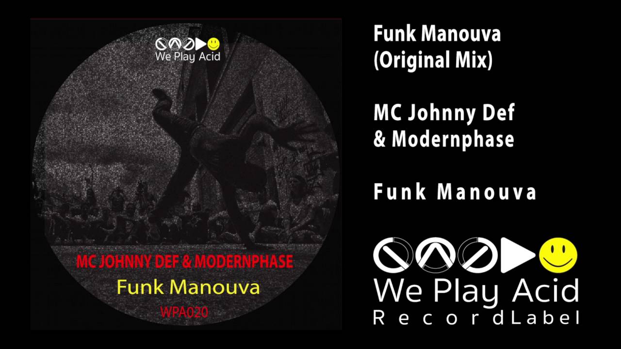 MC Johnny Def - Funk Manouva (Original Mix) - YouTube