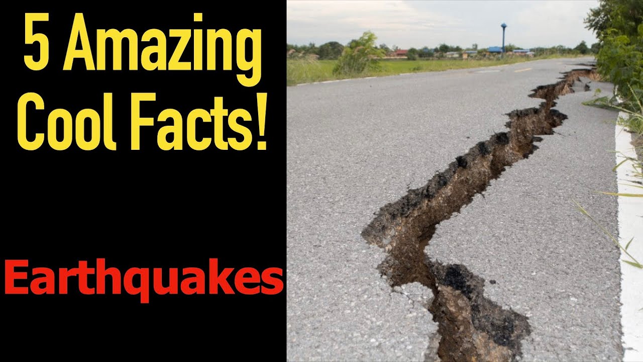 5 Fascinating Facts About Earthquakes YouTube 5 Fascinating Facts About Earthquakes YouTube