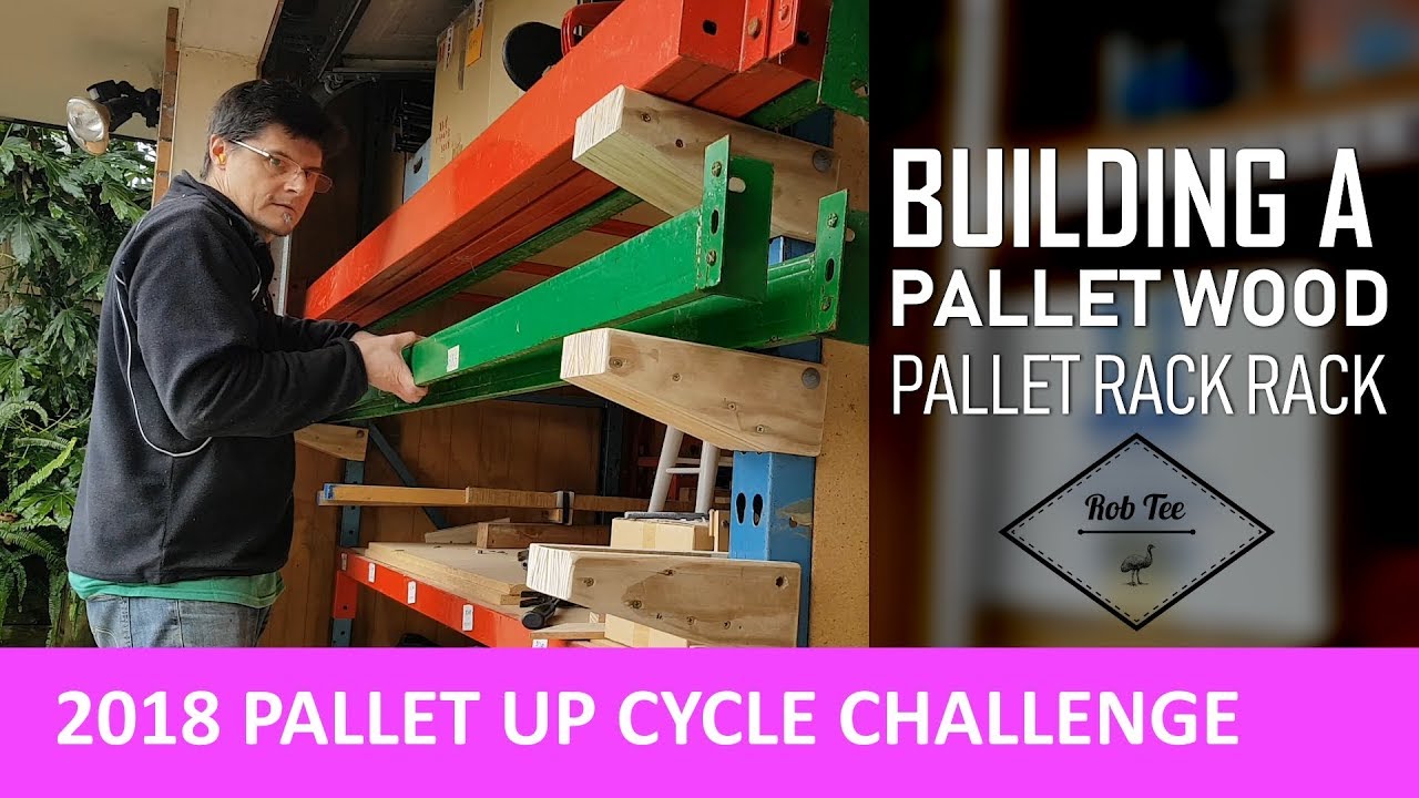2018 Pallet Up Cycle Challenge / Pallet Pallet Rack Rack - YouTube