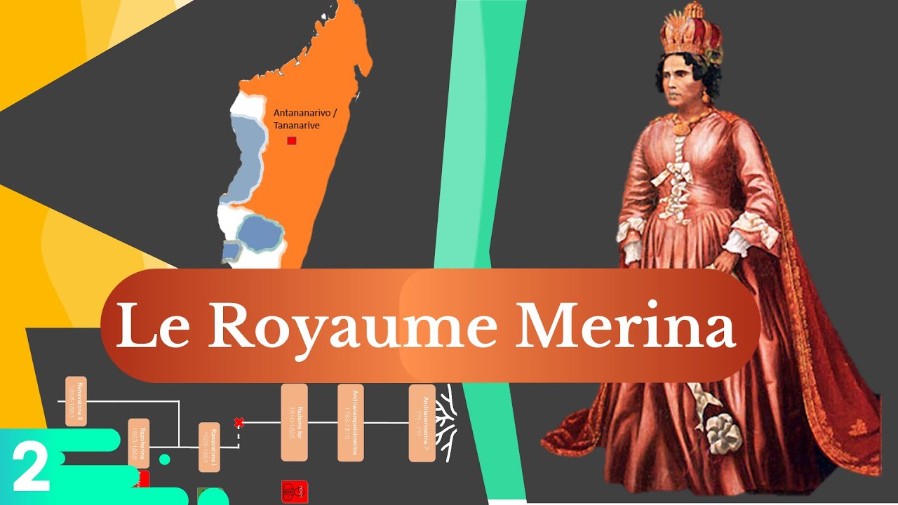 L'Histoire du royaume Merina -Partie 2 - YouTube