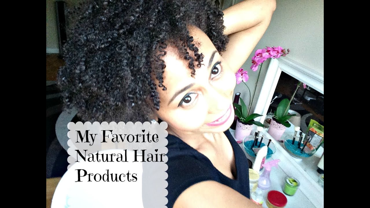My Favorite Natural Hair Products Youtube