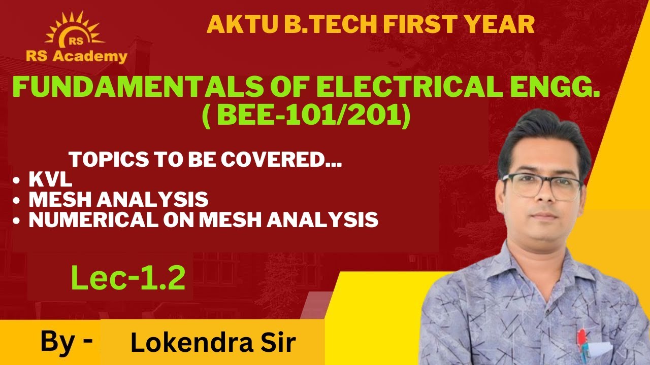 FUNDAMENTALS OF ELECTRICAL ENGG.( BEE-101/201) | UNIT-1 | LEC-1.2 |BY-LOKENDRA SIR | RS ACADEMY ...