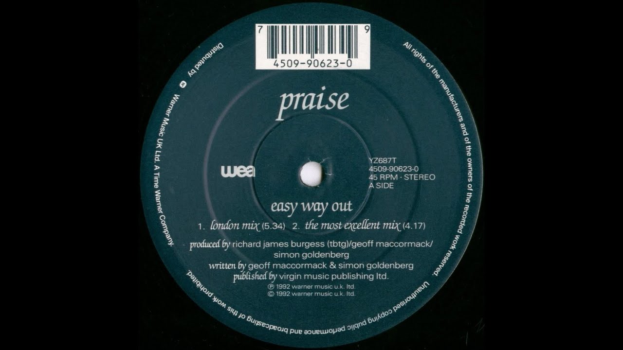 Praise - Easy Way Out (The Most Excellent Mix) 1992 - YouTube