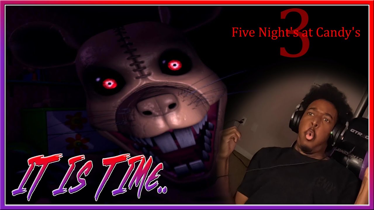 THIS IS THE SCARIEST FNAC GAME YET!! | Five Night's At Candy's 3 (Night ...