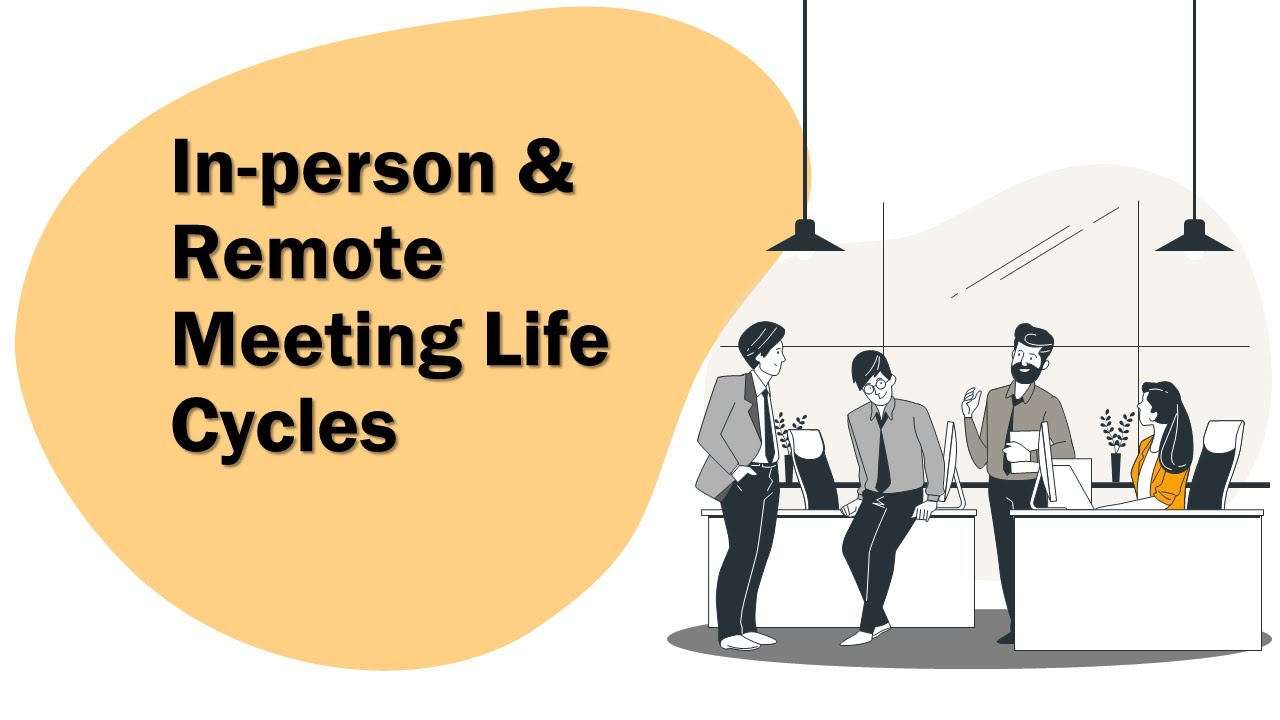 01_In-person & Remote Meeting Life Cycles - YouTube