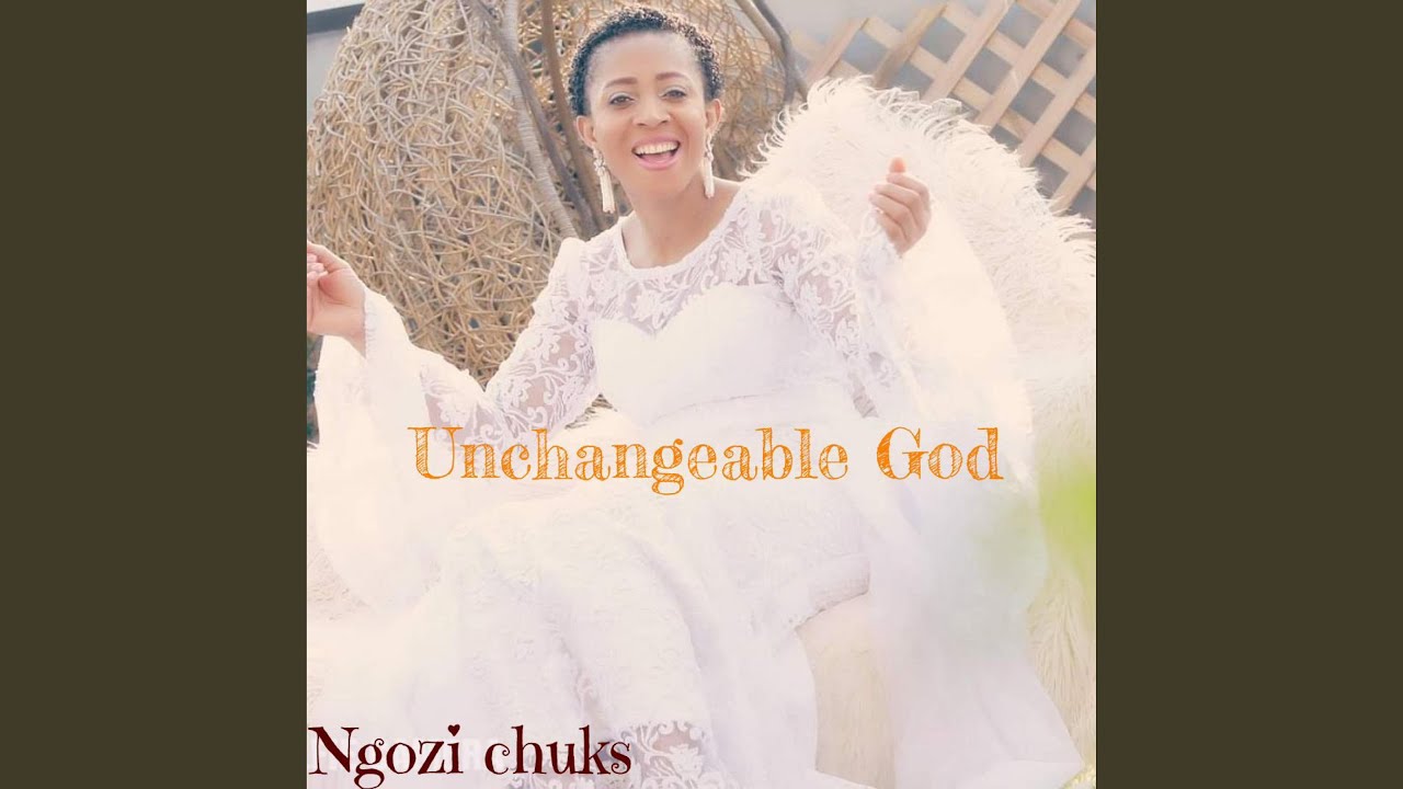 Unchangeable God - YouTube Music