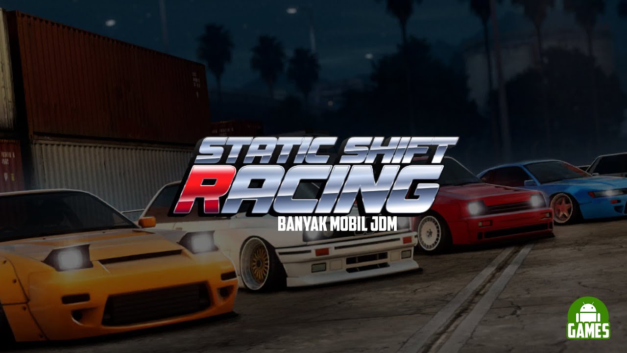 FULL JDM!!!Game Static Shift Racing - YouTube