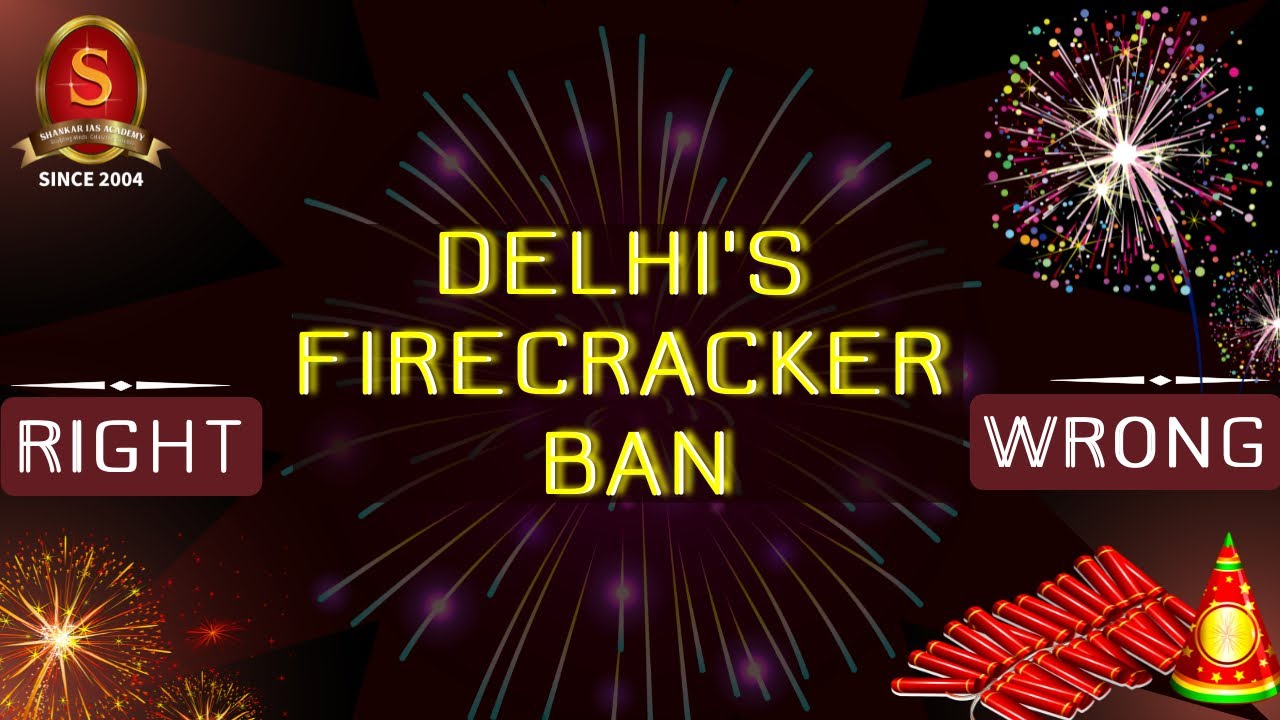 Ban on Firecrackers || UPSC Current Affairs || Shankar IAS Academy ...