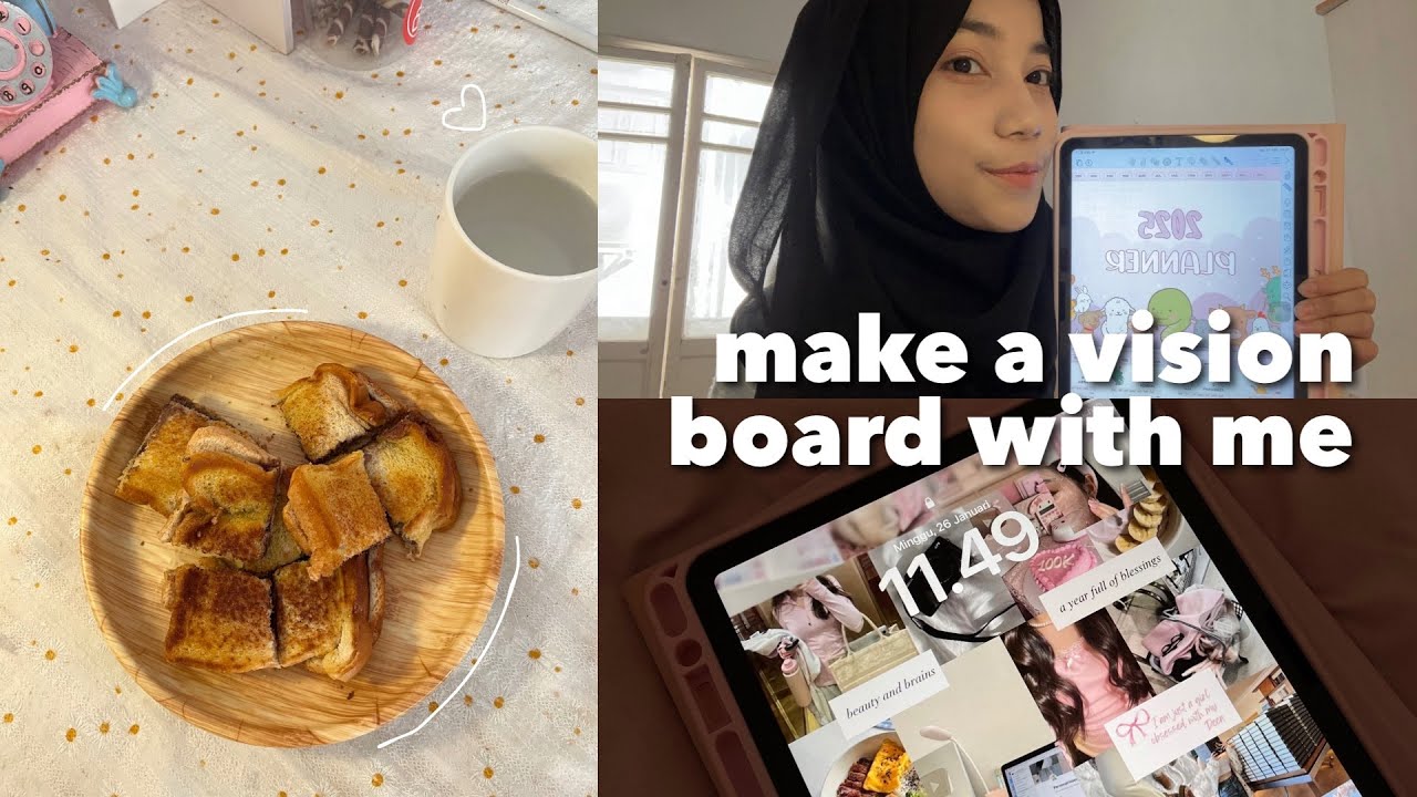Make a Vision Board With Me | set up my bed, breakfast, canva edit ...