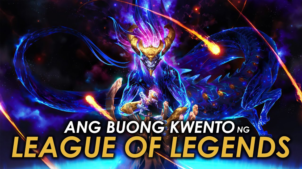 Ang Buong Kwento ng League of Legends PART 1 | LoL Pinoy Lore - YouTube