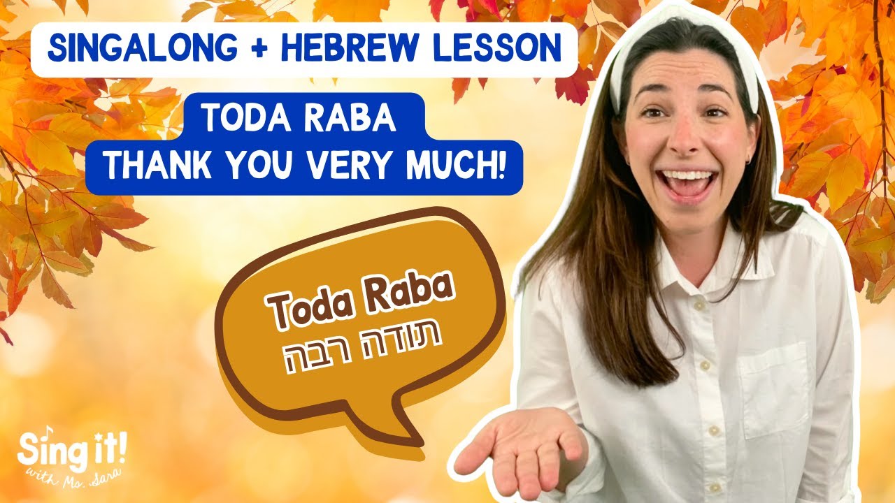 Learn to Say Thank You in Hebrew, Toda Raba, Thank You Very Much ...