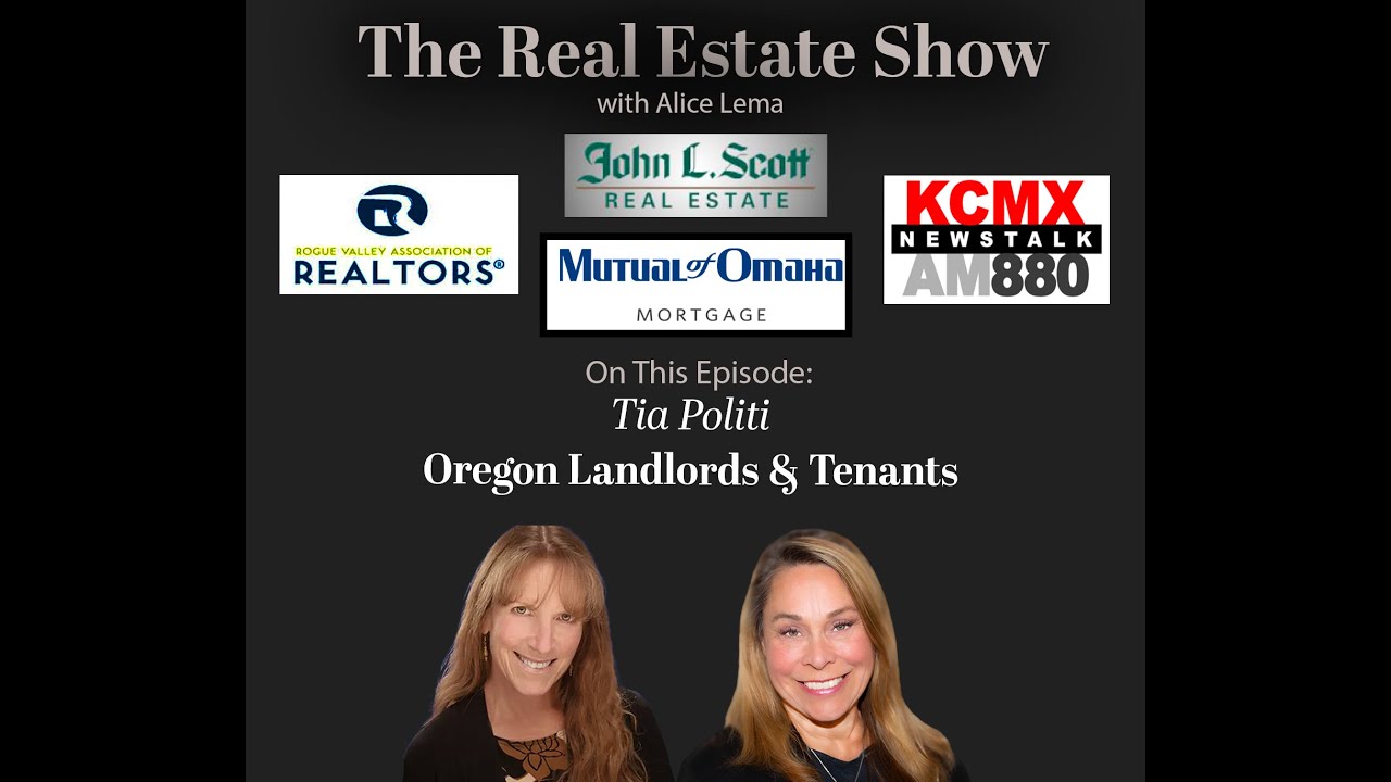 Southern Oregon Real Estate Show with Tia Politi, Oregon Landlords ...