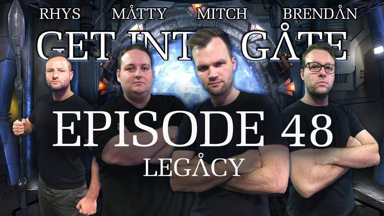 Get Into Gate: (Episode 48 Legacy) A Stargate Podcast - YouTube