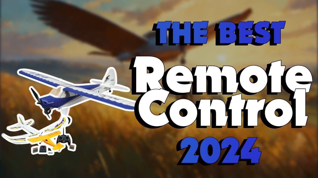The Best Remote Control Aircrafts for Exciting Open-air Pastime in 2024 ...