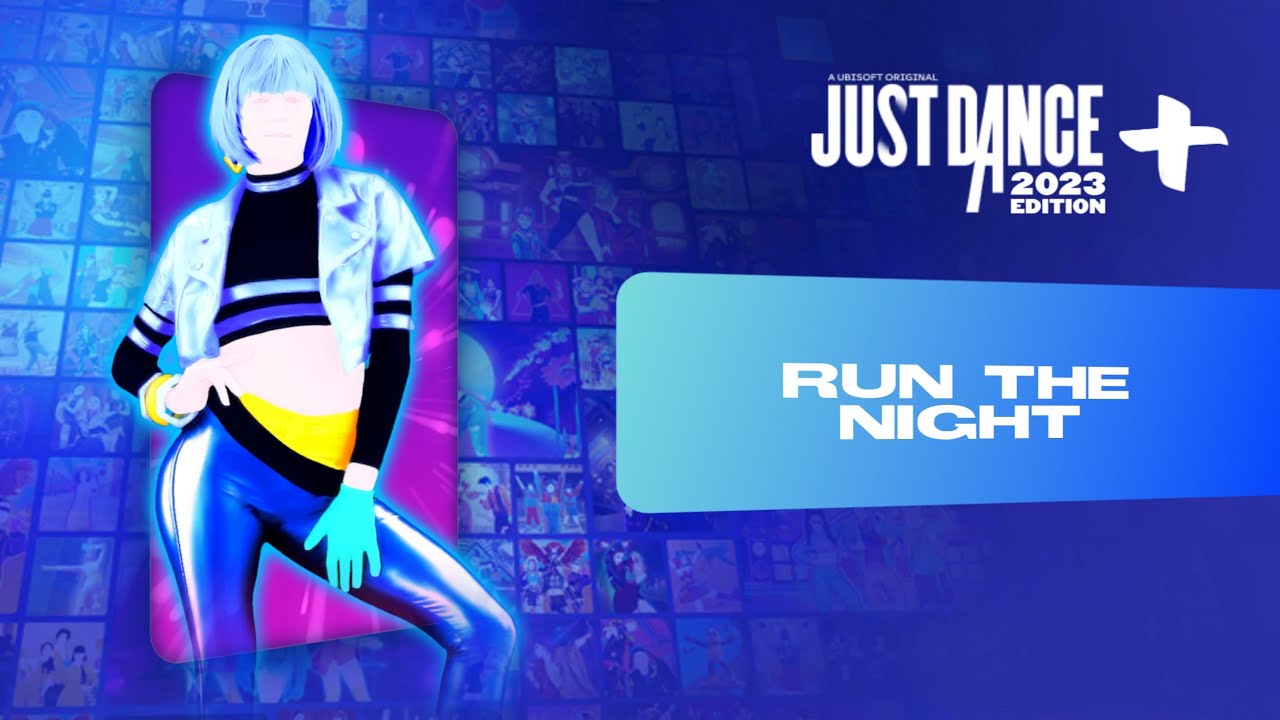 Just Dance 2023 Edition+: “Run The Night” by Gigi Rowe - YouTube
