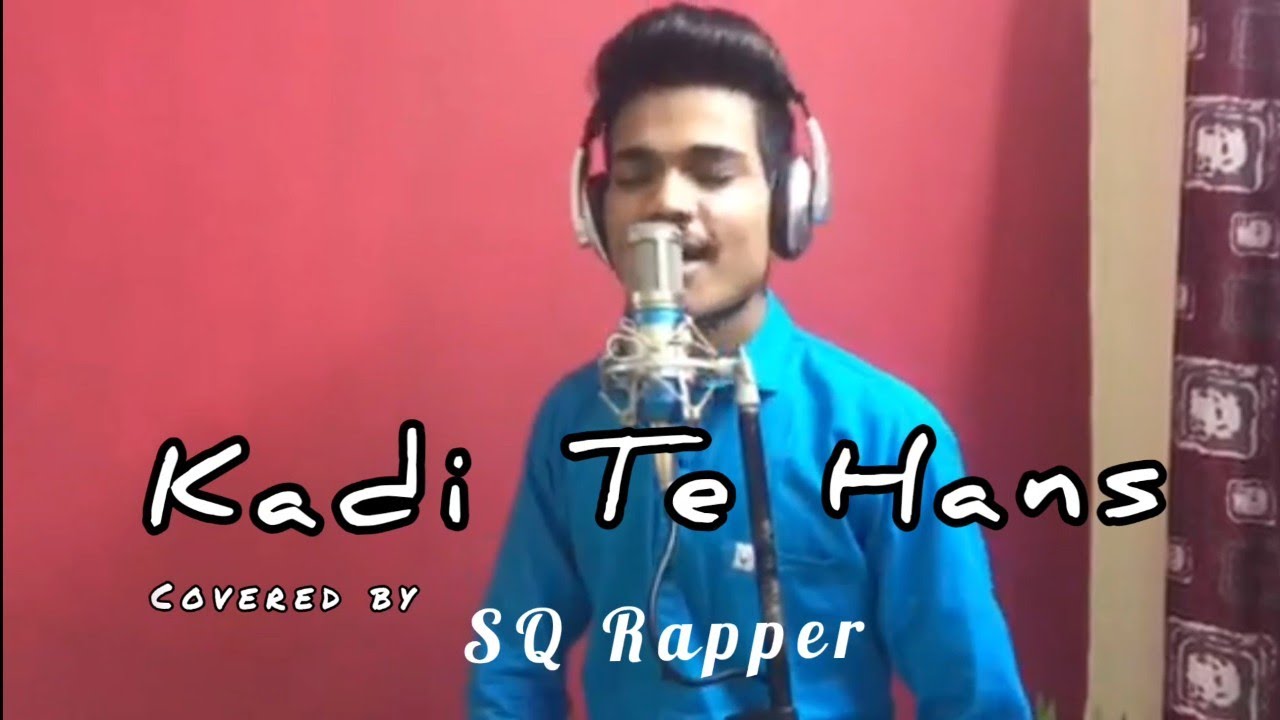SQ Rapper | Kadi Te Hans 2021 Version 😍 - YouTube
