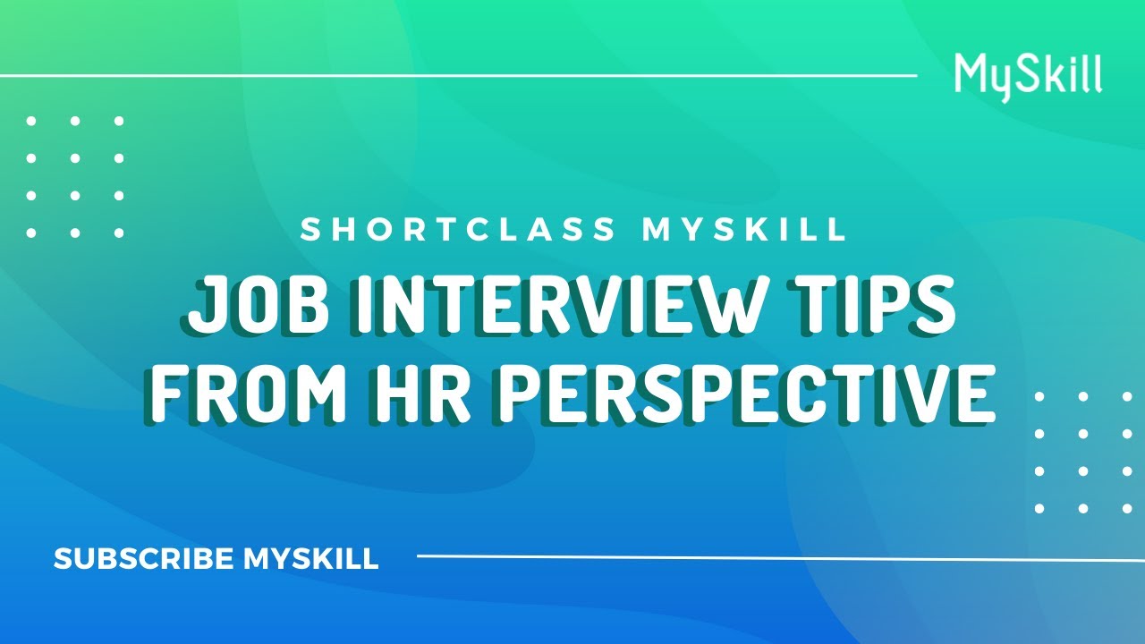 Short Class: Job Interview Tips from HR Perspective - YouTube