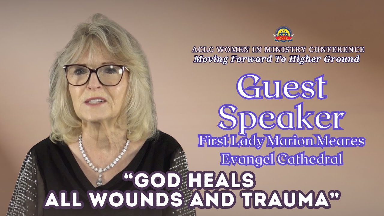 "God Heals All Wounds and Trauma" Guest Speaker First Lady Marion ...