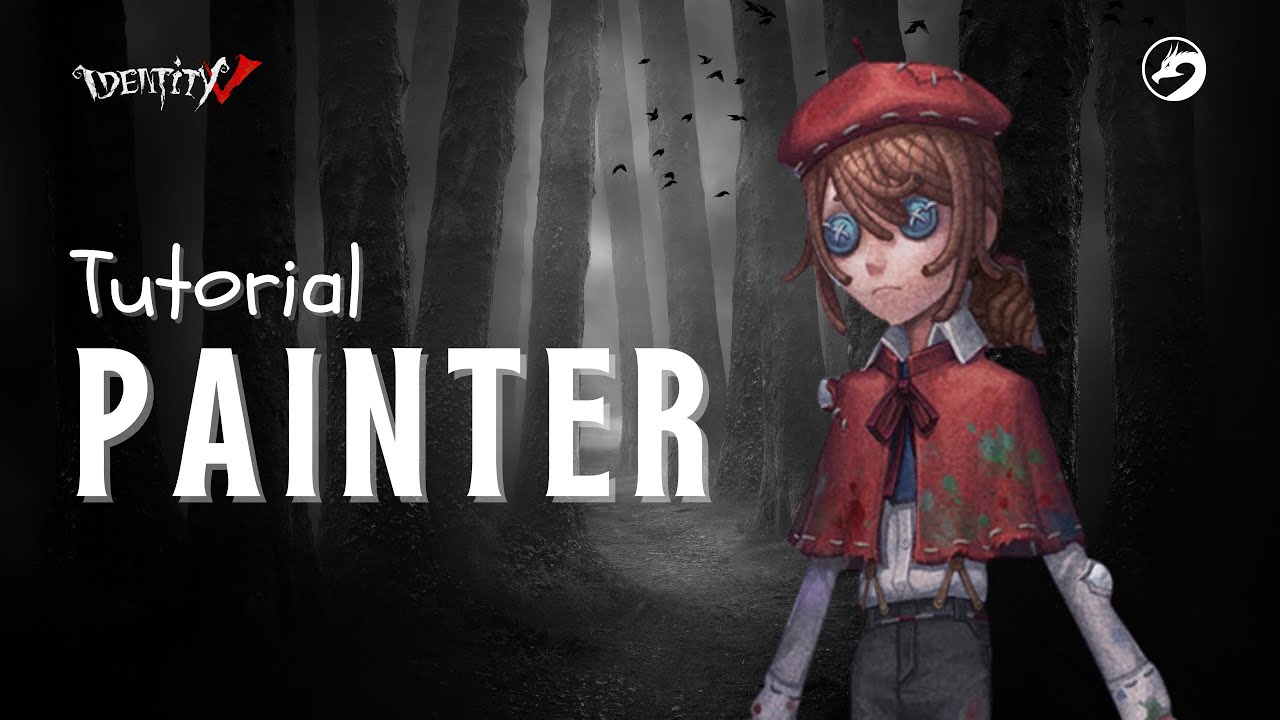 PAINTER | TUTORIALS | IDENTITY V - YouTube