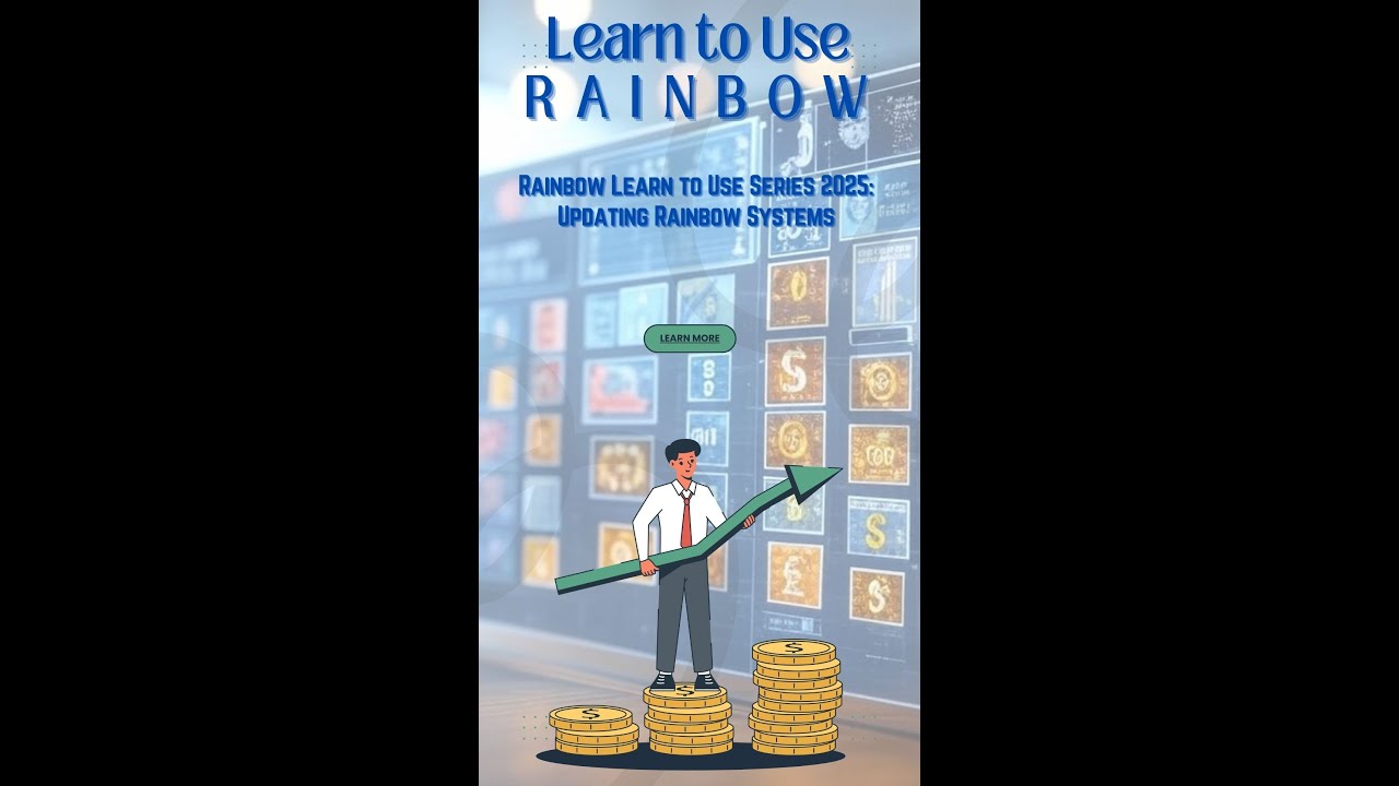 Rainbow Learn to Use Series 2025: Updating Rainbow Systems - YouTube