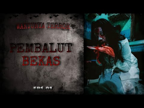 PEMBALUT BEKAS  || WAKTUNYA TERROR  film horror pendek #shortmovie