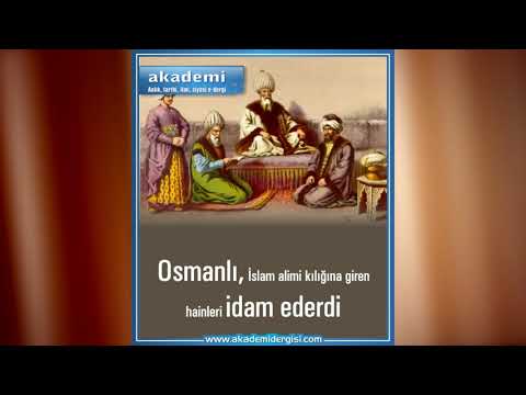 Osmanlı, islam alimi kılığına giren hainleri idam etmişti | Akademi Dergisi | #mfs