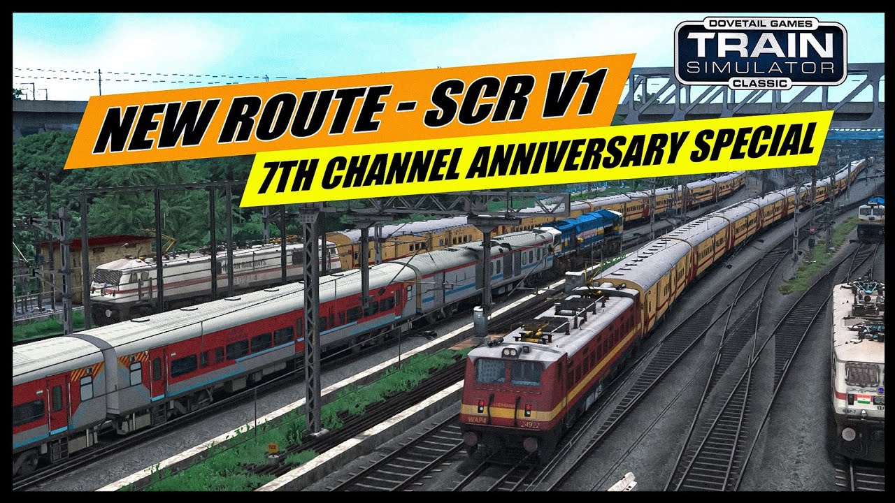 MOST REALISTIC ROUTE IN RAILWORKS - SCR V1| 7TH CHANNEL ANNIVERSARY ...