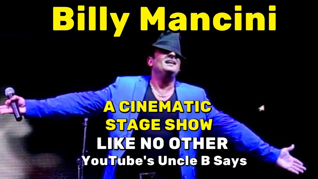 “Billy Mancini 🎤 A Cinematic Stage Show Experience Like No Other ...