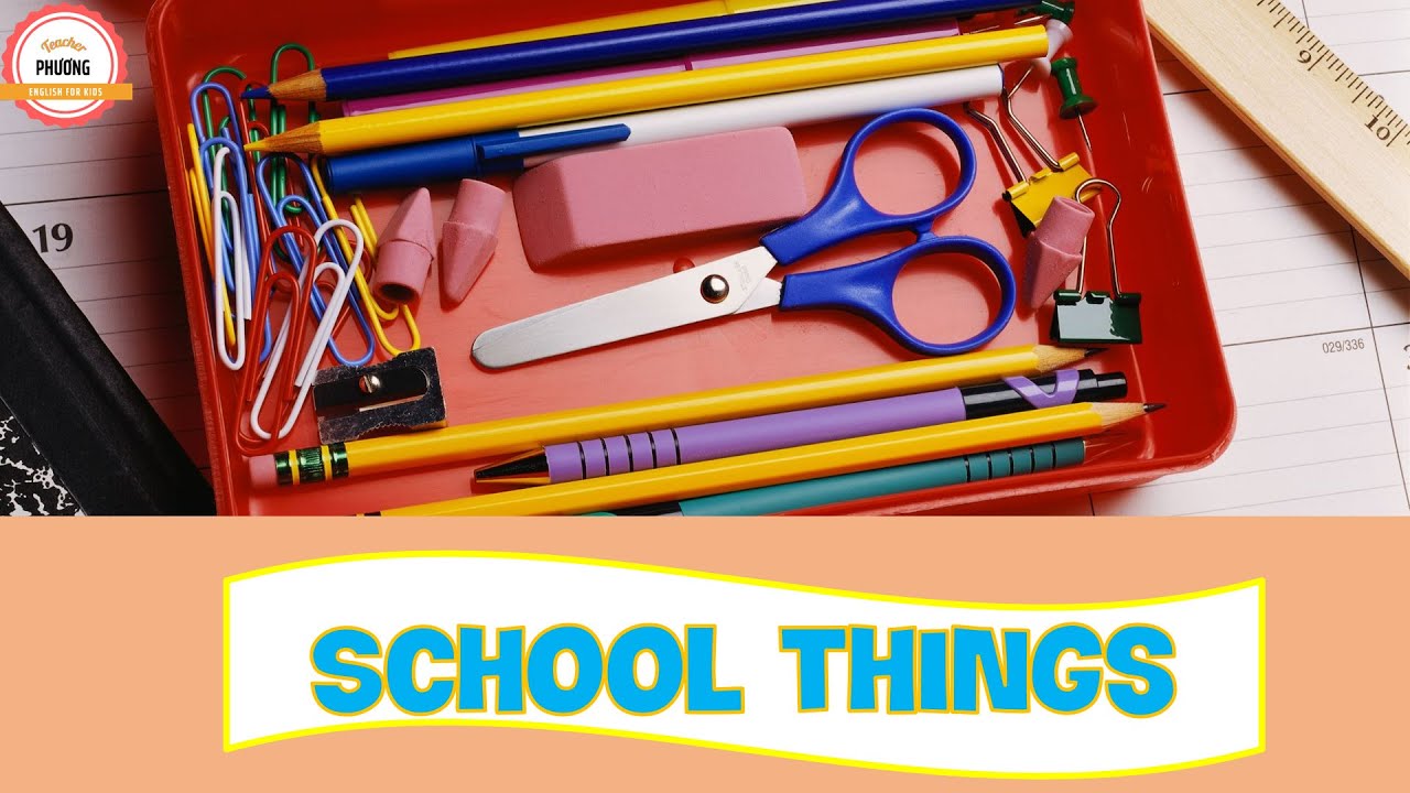 School things - Đồ dùng học tập - YouTube