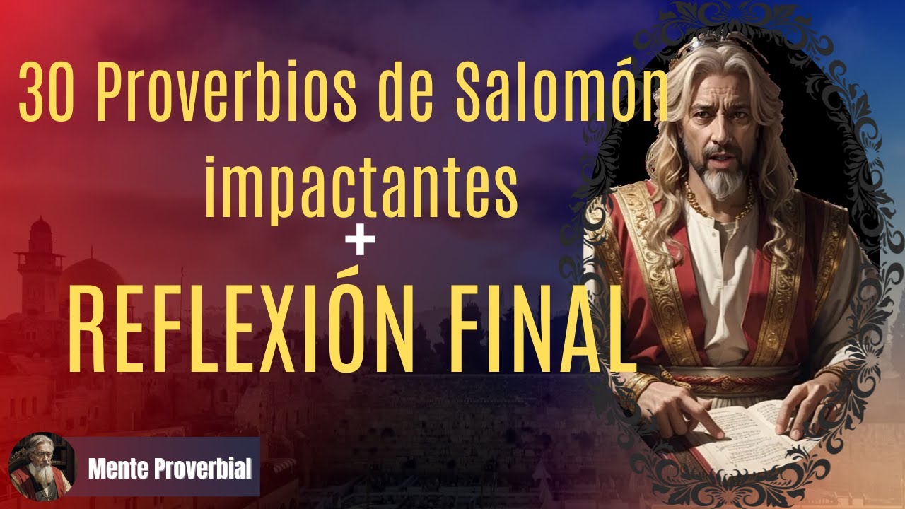 30 Proverbios de Salomón IMPACTANTES. 👉Útiles en la actualidad. - YouTube