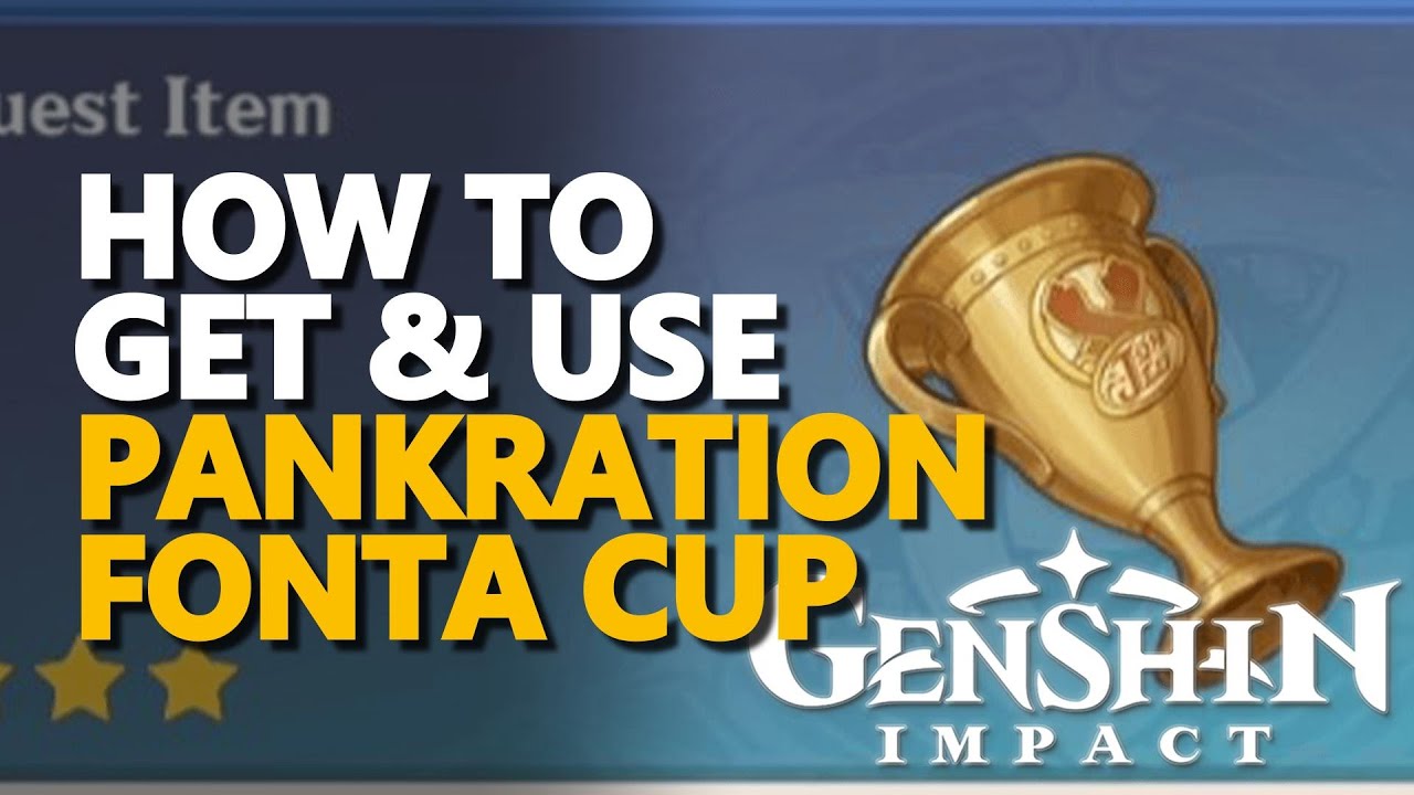 How to get & use Pankration Fonta Cup Genshin Impact - YouTube