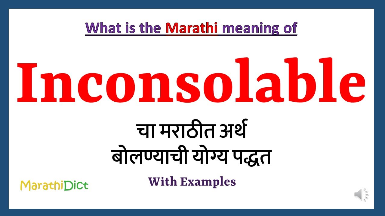 Inconsolable Meaning in Marathi | Inconsolable म्हणजे काय ...