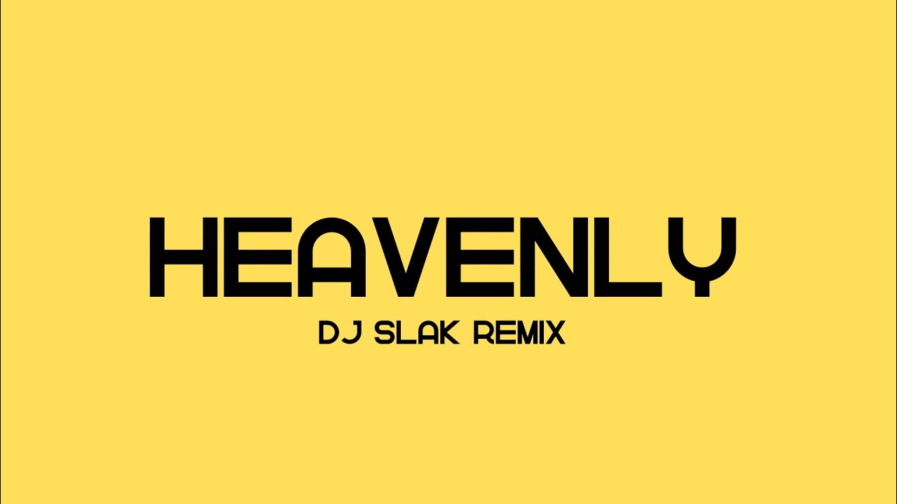 Yang Souljja & DJ TRAP$ - Heavenly (DJ SLAK Remix) - YouTube